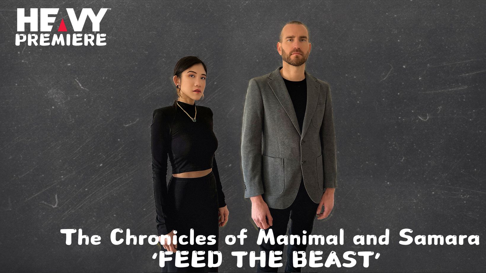 Premiere: THE CHRONICLES OF MANIMAL AND SAMARA 'Feed The Beast' | HEAVY ...
