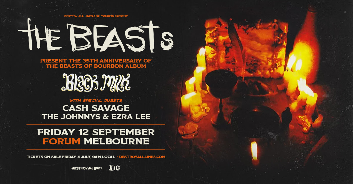 THE BEASTS Celebrate Legendary Album BLACK MILK W One Off Melbourne ...