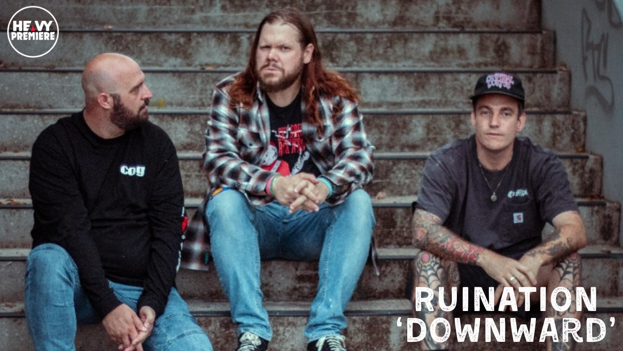Premiere: RUINATION 'Downward' | HEAVY Magazine
