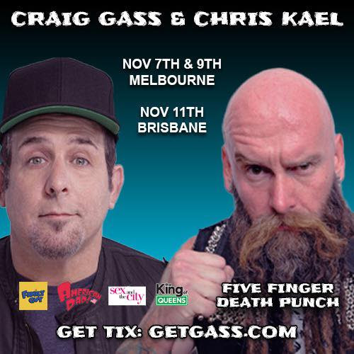 CRAIG GASS & CHRIS KAEL Team Up For Australian Comedy Shows | HEAVY ...
